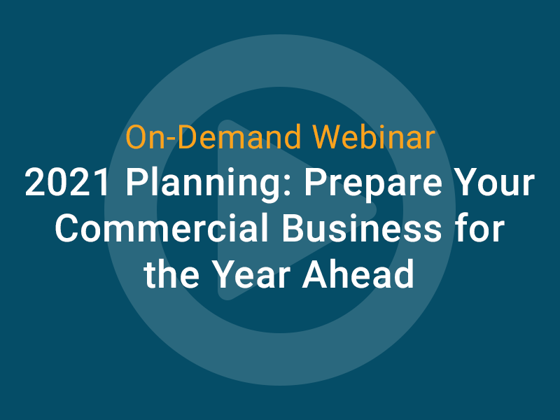 2021 Planning: Prepare Your Commercial Business for the Year Ahead ...